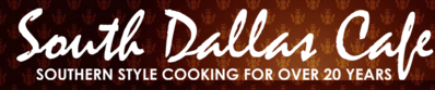 Menu for South Dallas Cafe in Dallas, TX | Sirved