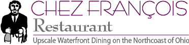 Menu for Chez Francois Restaurant & Touche Bistro in Vermilion, OH | Sirved