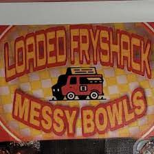 Menu for Loaded Fry Shack and Messy Bowls in Evansville, IN | Sirved