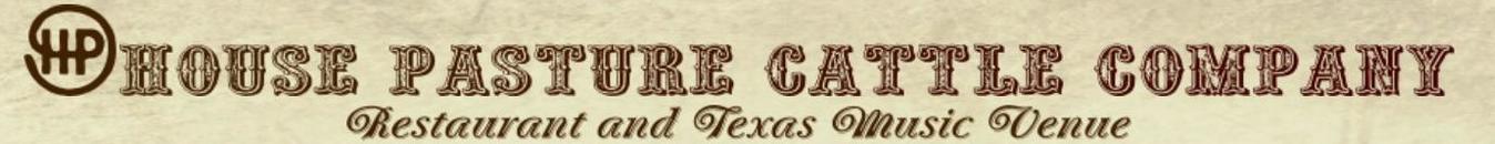 Menu for House Pasture Cattle Co in Concan, TX | Sirved