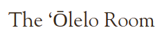Menu for The Olelo Room in Kapolei, HI | Sirved