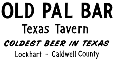 Menu for Old Pal Texas Tavern in Lockhart, TX | Sirved