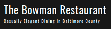 Menu for Bowman Restaurant in Parkville, MD | Sirved