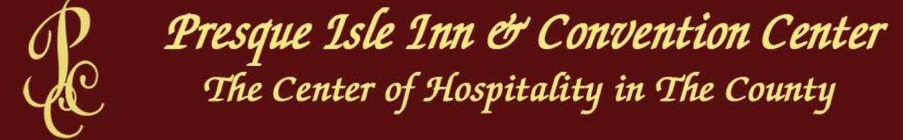 Presque Isle Inn & Convention Center Menu - Presque Isle, Maine | Sirved
