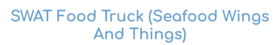 Menu for SWAT Food Truck (Seafood Wings And Things) in Tallahassee, FL ...