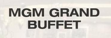 Menu for MGM Grand Buffet in Las Vegas, NV | Sirved