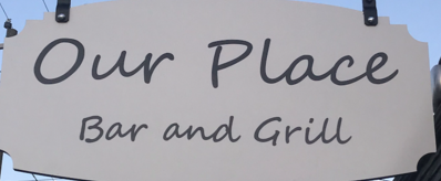 Menu for Our Place Bar and Grill in Torrington, CT | Sirved