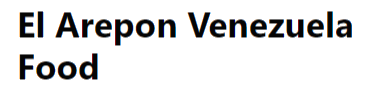 Menu for El Arepón Venezuelan Food in Bellevue, NE | Sirved