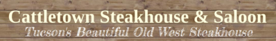 Menu for Cattletown Steakhouse & Saloon in Tucson, AZ | Sirved