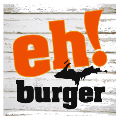 Menu for Eh! Burger in Munising, MI | Sirved