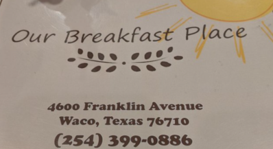 Menu for Our Breakfast Place in Waco, TX | Sirved