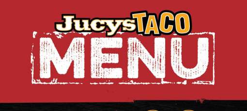 Menu for Jucys Taco - Longview, TX | Sirved