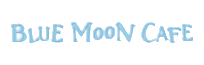 Menu for Blue Moon Cafe in Baltimore, MD | Sirved