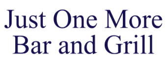 Menu for Just One More Bar & Grill in Howard, WI | Sirved