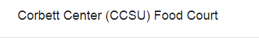 Menu for Corbett Center (CCSU) Food Court in Las Cruces, NM | Sirved