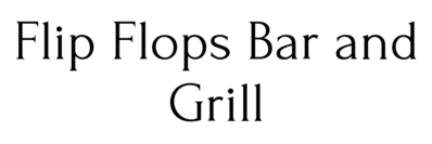 Menu for Flip Flops Bar and Grill in Myrtle Beach, SC | Sirved