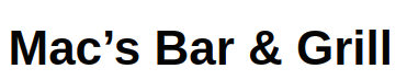 Menu for Mac's Bar/Grill in Knox, PA | Sirved