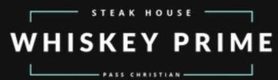Whiskey Prime Menu - Pass Christian, Mississippi | Sirved