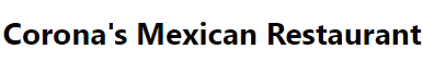 Menu for Coronas Mexican Restaurant in Rockdale, TX | Sirved