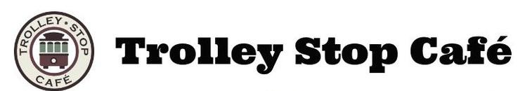 Menu for Trolley Stop Cafe in Dallas, TX | Sirved