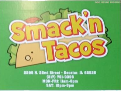 Menu for Smack'n Tacos in Decatur, IL | Sirved