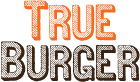 Menu for Trueburger - Oakland, CA | Sirved