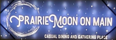 Menu for PrairieMoon on Main in Prairieburg, IA | Sirved