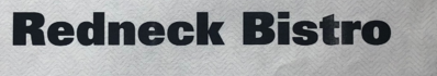 Menu for Redneck Bistro in Lake Placid, NY | Sirved