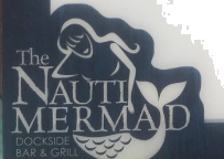 Menu for The Nauti Mermaid Dockside Bar & Grill - Cape Coral, FL | Sirved
