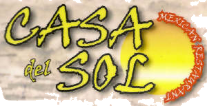 Menu for Casa Del Sol Mexican Restaurant in Mexico, MO | Sirved