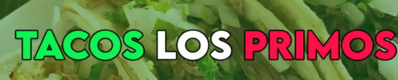 Menu for Tacos Los Primos in Arlington, VA | Sirved