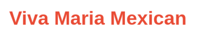Menu for Viva Maria in Apple Valley, CA | Sirved