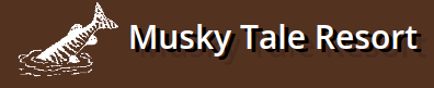 Menu for Musky Tale Resort in Hayward, WI | Sirved