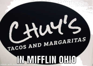 Menu for Chuy's Tacos and Margaritas in Ashland, OH | Sirved
