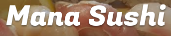Menu for Mana Sushi & Teriyaki Wok in Port Orchard, WA | Sirved