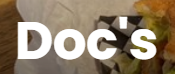 Menu for Doc’s in Visalia, CA | Sirved