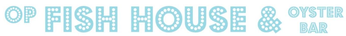 Menu for OP Fish House and Oyster Bar in Orange Park, FL | Sirved