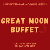 Menu for Great Moon Buffet in Maplewood, MN | Sirved