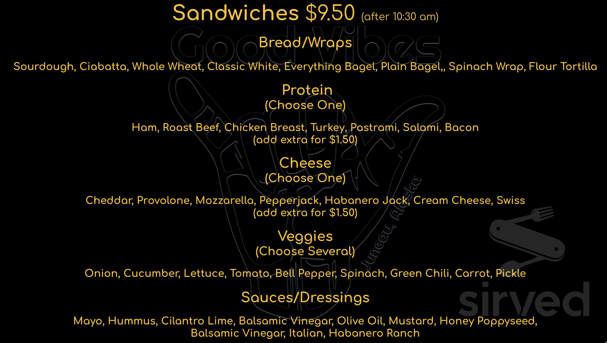 Menu - Juneau AK's Good Vibes Cafe Juneau | Sirved