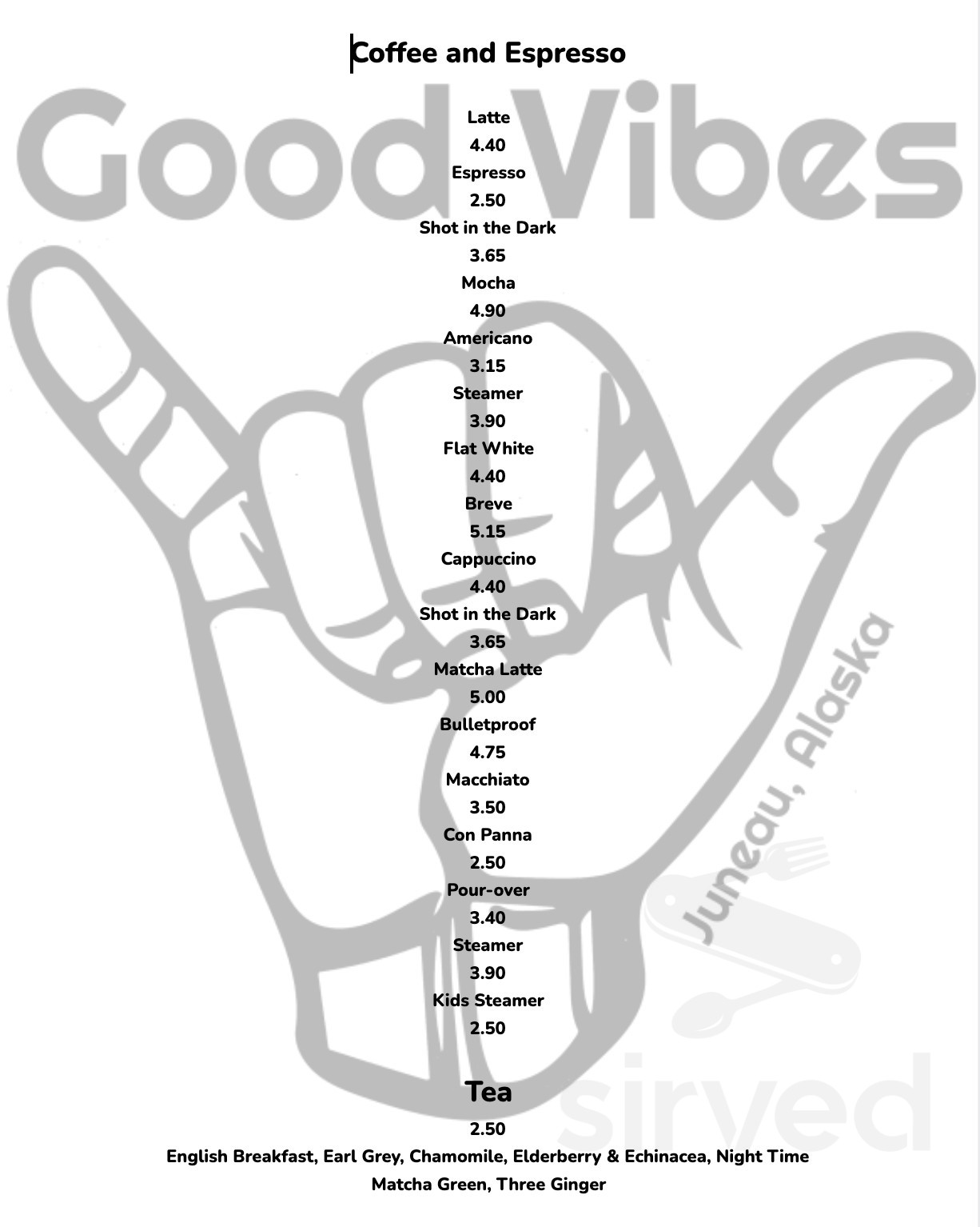 Menu - Juneau AK's Good Vibes Cafe Juneau | Sirved