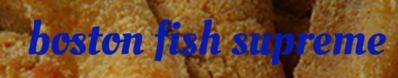Menu for Boston Fish Supreme in Atlanta, GA | Sirved
