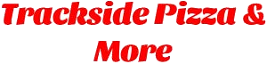 Menu for Trackside Pizza & More in Ravena, NY | Sirved
