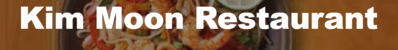 Menu for Kim Moon Restaurant in Indiana, PA | Sirved