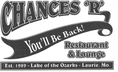 Menu for Chances R Restaurant & Lounge in Gravois Mills, MO | Sirved